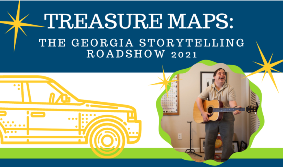 Treasure Maps: The Georgia Storytelling Roadshow 2021 | StoryMuse